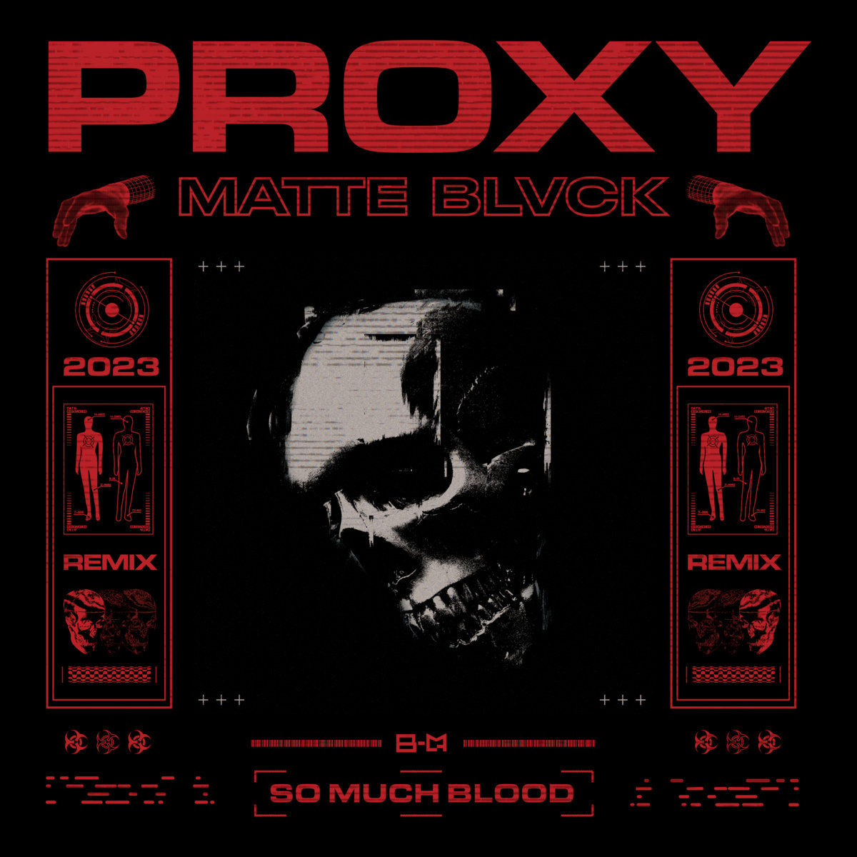 PROXY (So Much Blood Remix) | MATTE BLVCK