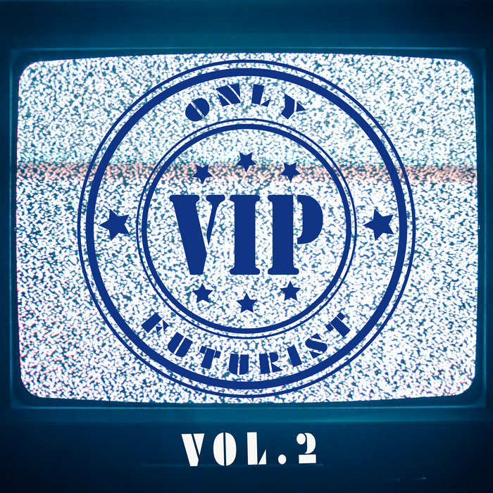 ONLY VIP Vol 2 | Futuristdnb