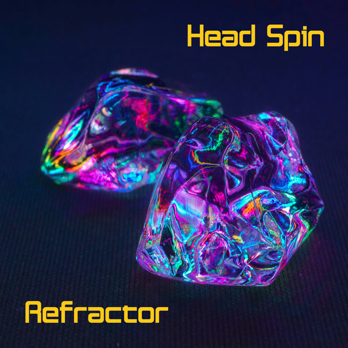 Refractor | Head Spin