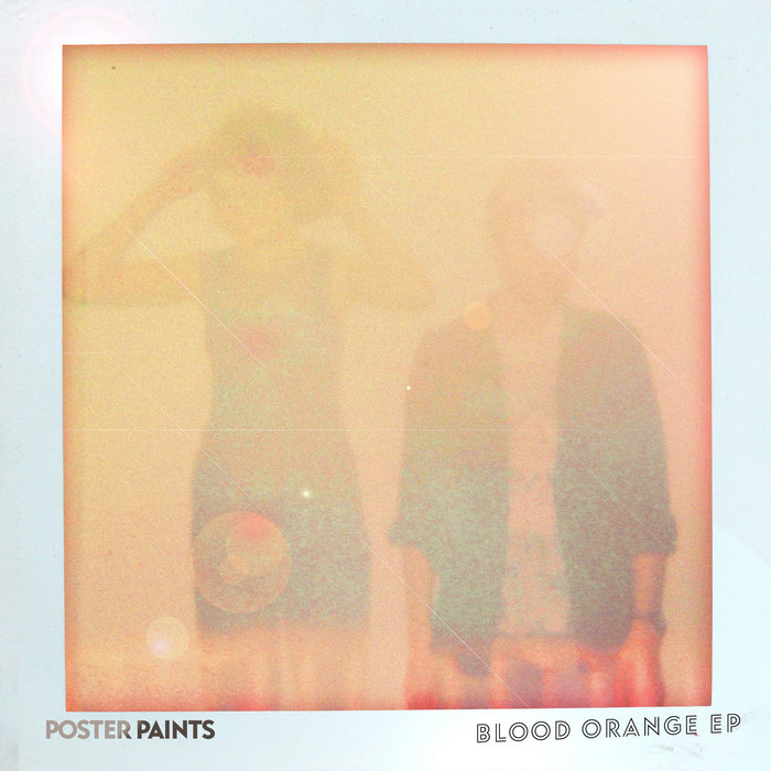 Blood Orange EP | Poster Paints