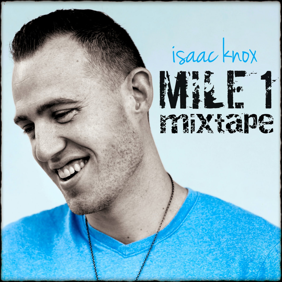 Mile 1 Mixtape | Isaac Knox | FREE DAPS