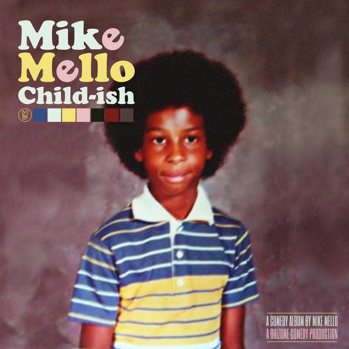 Child-ish | Mike Mello