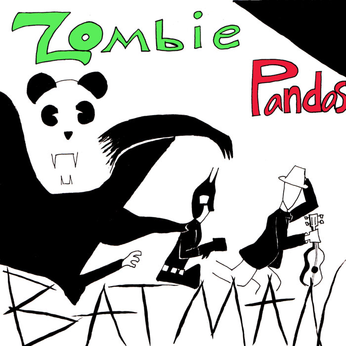 Batman - Single | Zombie Pandas