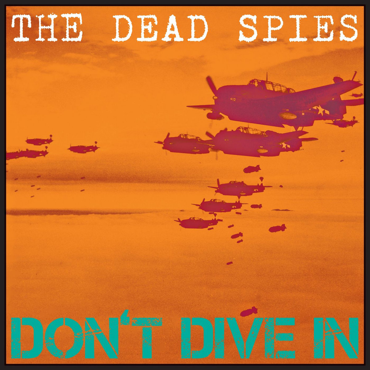 Don't Dive In | THE DEAD SPIES