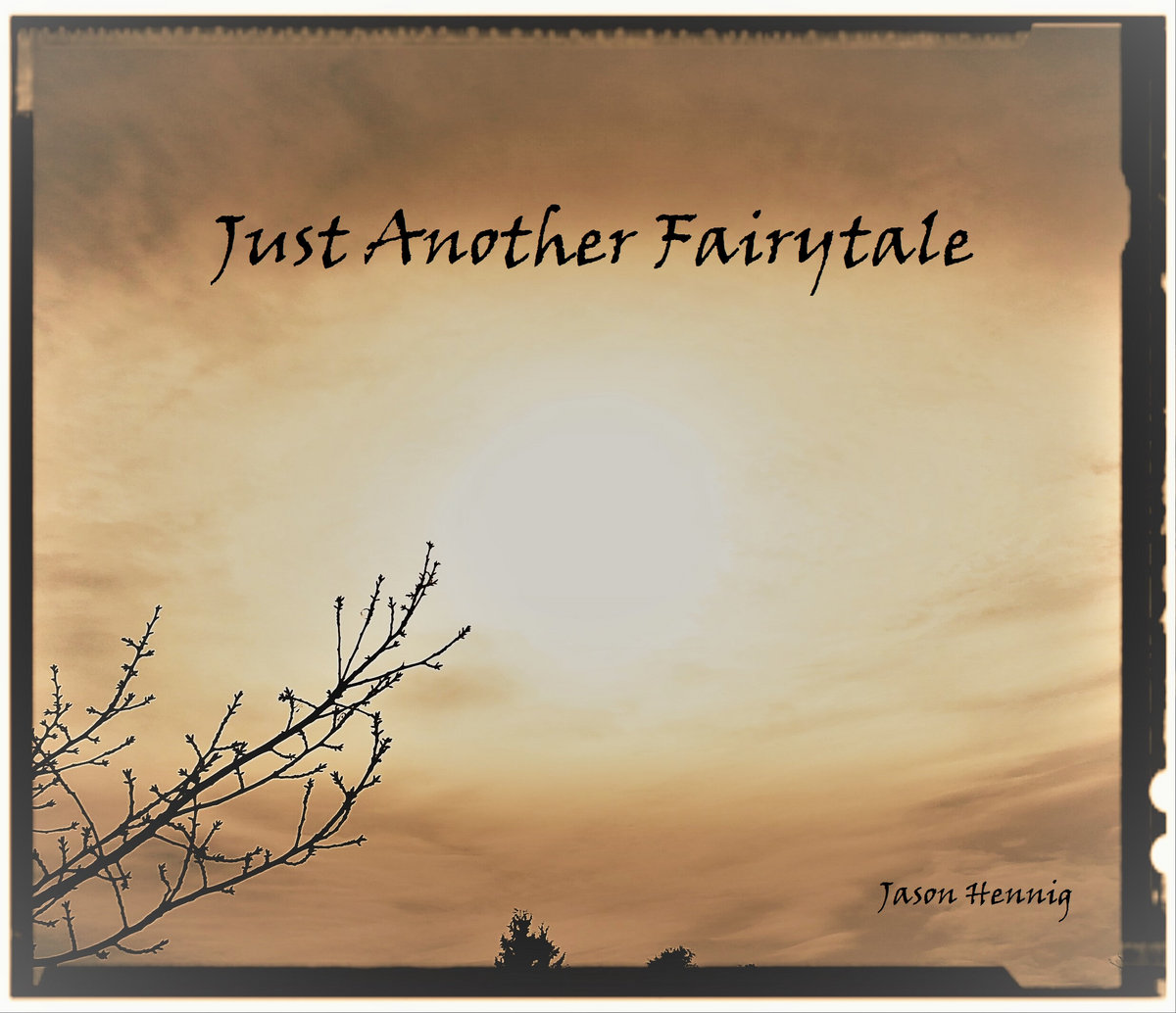 Just Another Fairytale | Jason Hennig