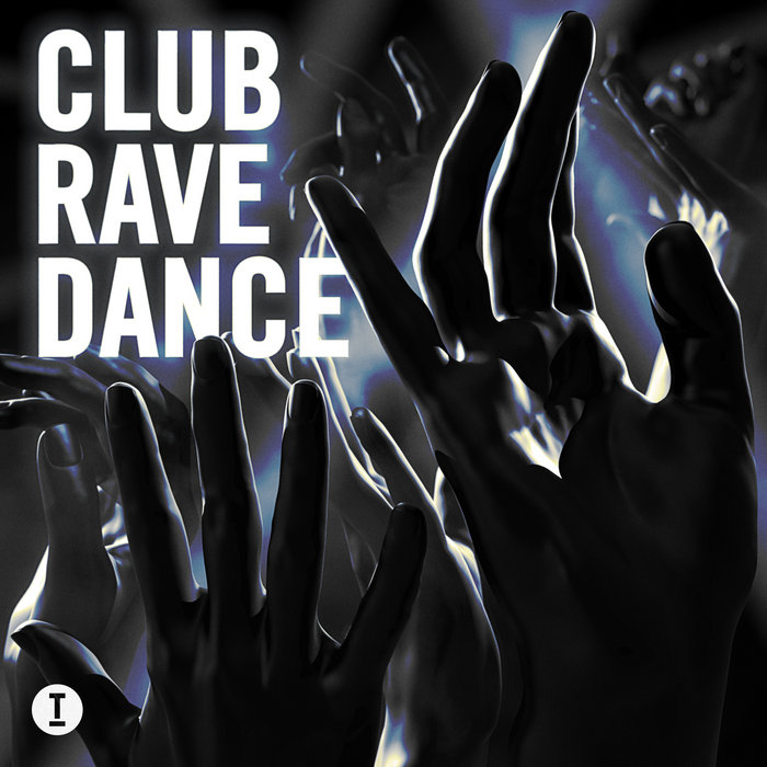 Club Rave Dance | Various Artists | Toolroom