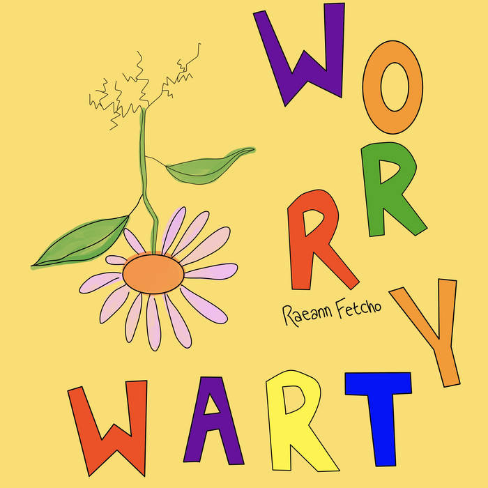 WORRYWART Raeann Fetcho worrywart-raeann-fetcho