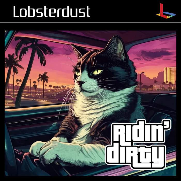 Ridin' Dirty | lobsterdust