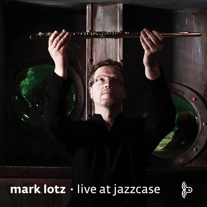 Live At Jazzcase | Mark Lotz