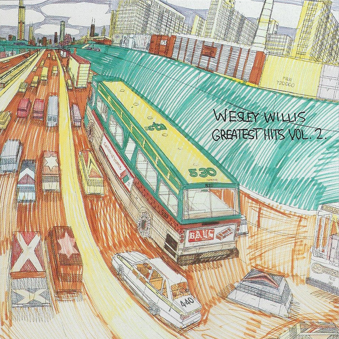 Greatest Hits Vol. 2 | Wesley Willis