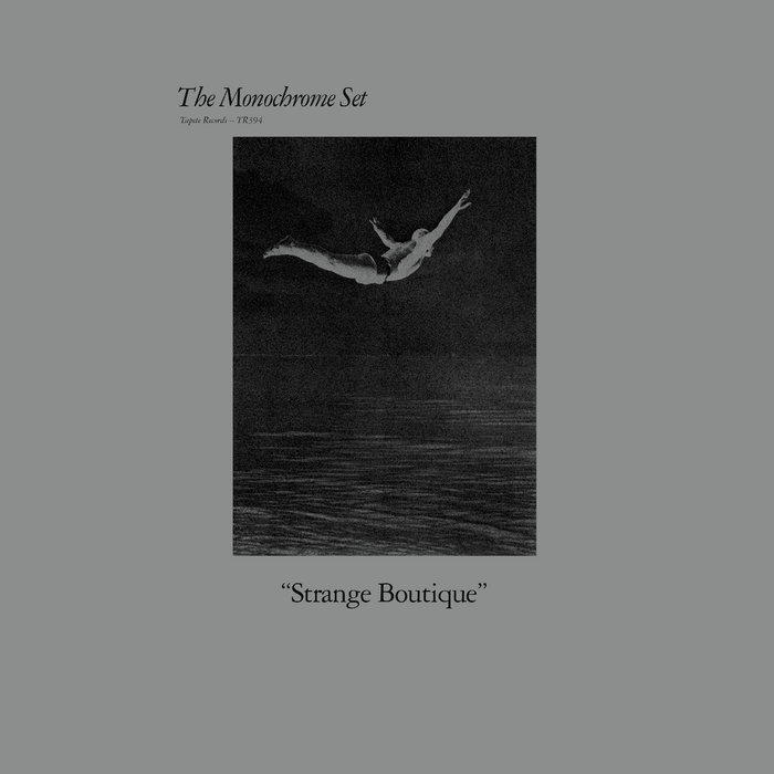 Strange Boutique | The Monochrome Set