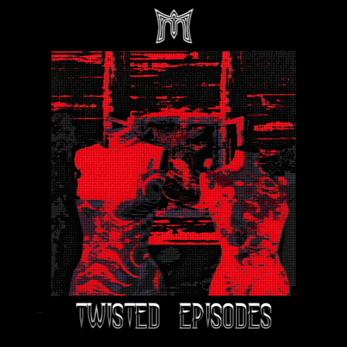 Twisted Episodes | Mellborry