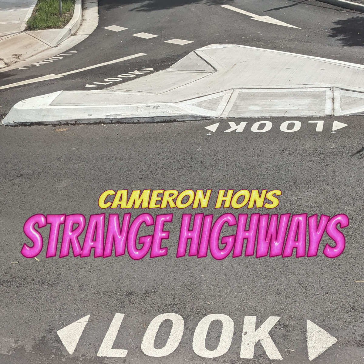 Strange Highways | Cameron Hons