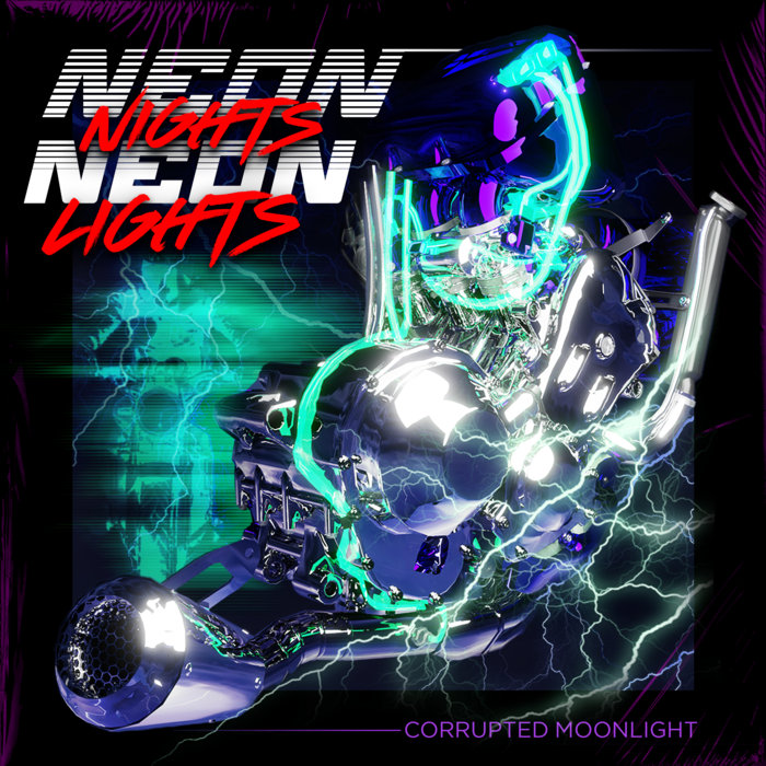 Neon Nights Neon Lights | Corrupted Moonlight | Synchromancer