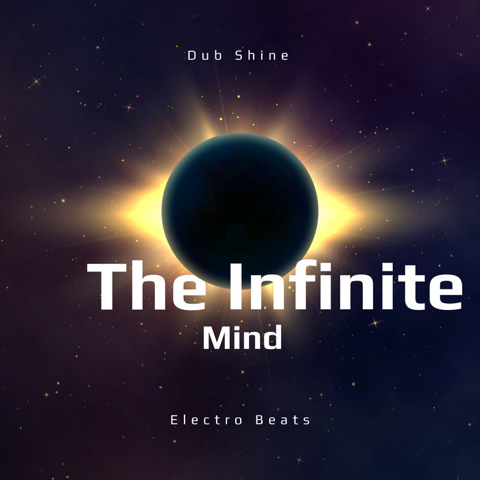 The Infinite Mind EP | DUB SHINE