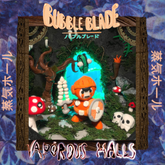 Vaporous Halls | Bubble Blade | WereGnome Records