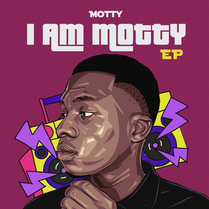 I Am Motty EP | Motty | AmaGroovies Music