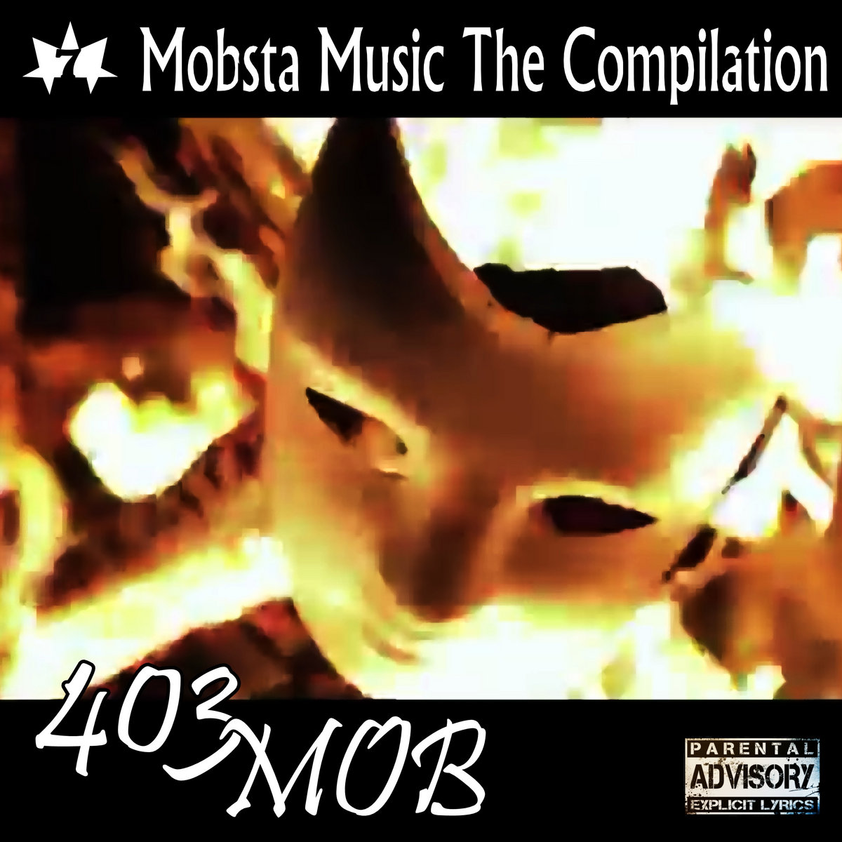 Mobsta Music The Compilation | 403 MOB
