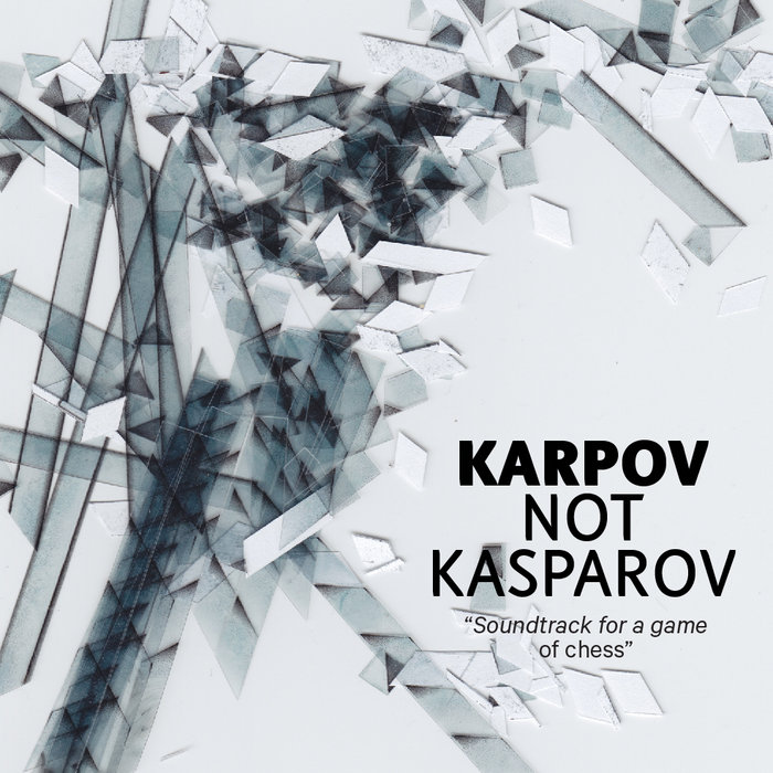 Soundtrack for a Game of Chess (part one) | Karpov not Kasparov