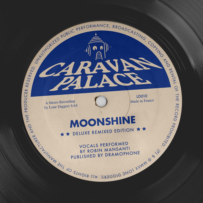 Moonshine (Remixes) | Caravan Palace