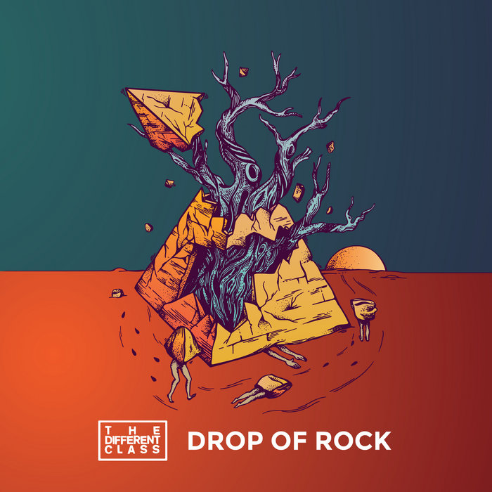 Drop of Rock | The Different Class