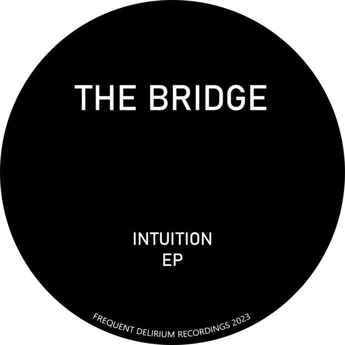 Intuition EP | The Bridge