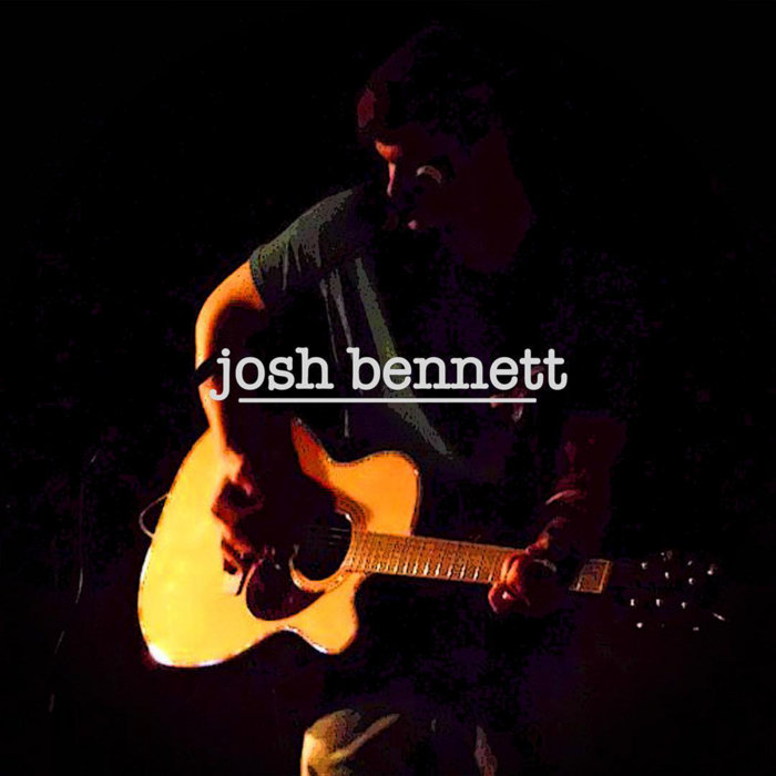 Josh Bennett EP (2019) | Josh Bennett