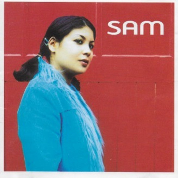 SAM (Album) | SAM | Samantha T