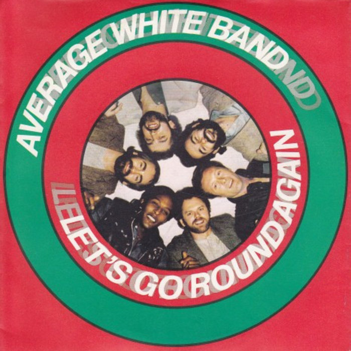 Average White Band Lets Go Round Again magnums Extended Mix
