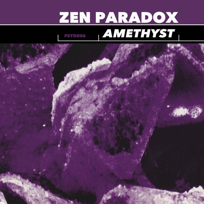 Amethyst | Zen Paradox | Psy-Harmonics