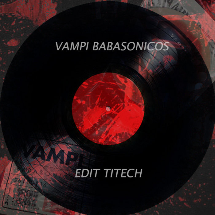 VAMPI BABASONICOS - EDIT TITECH | Titech