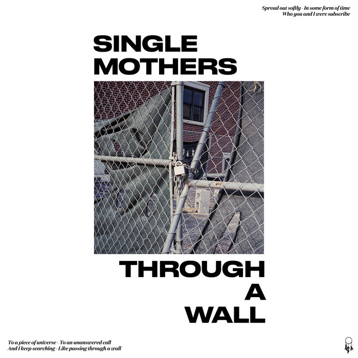 Through A Wall | SINGLE MOTHERS