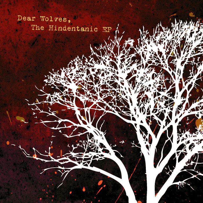 The Hindentanic EP | Dear Wolves,