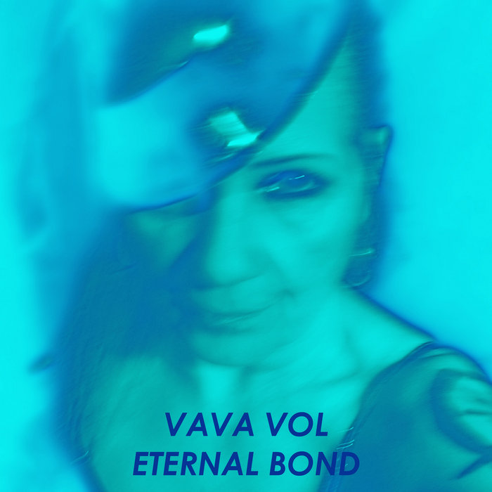 Eternal Bond | Vava Vol
