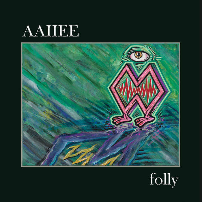 folly | aaiiee