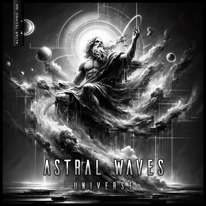 Universe | Astral Waves | ALTAR TECHNO