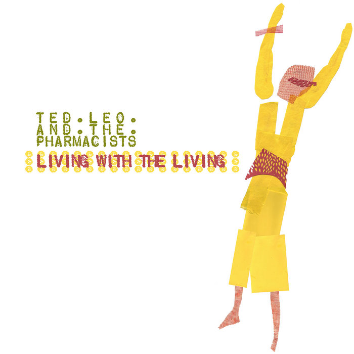 Living With The Living | Ted Leo & The Pharmacists