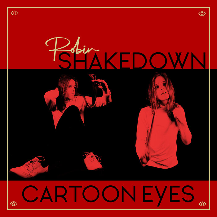 Cartoon Eyes | Robin Shakedown