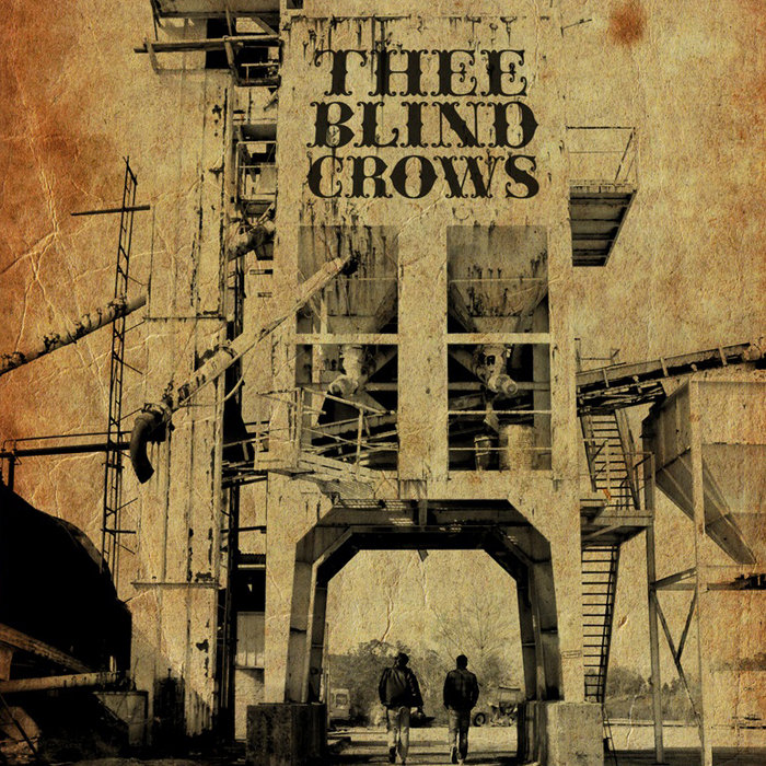 THEE BLIND CROWS | Thee Blind Crows