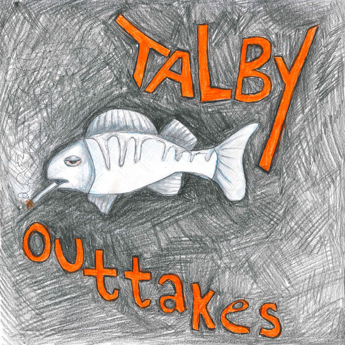 Talby - Outtakes | Talby | oscarson