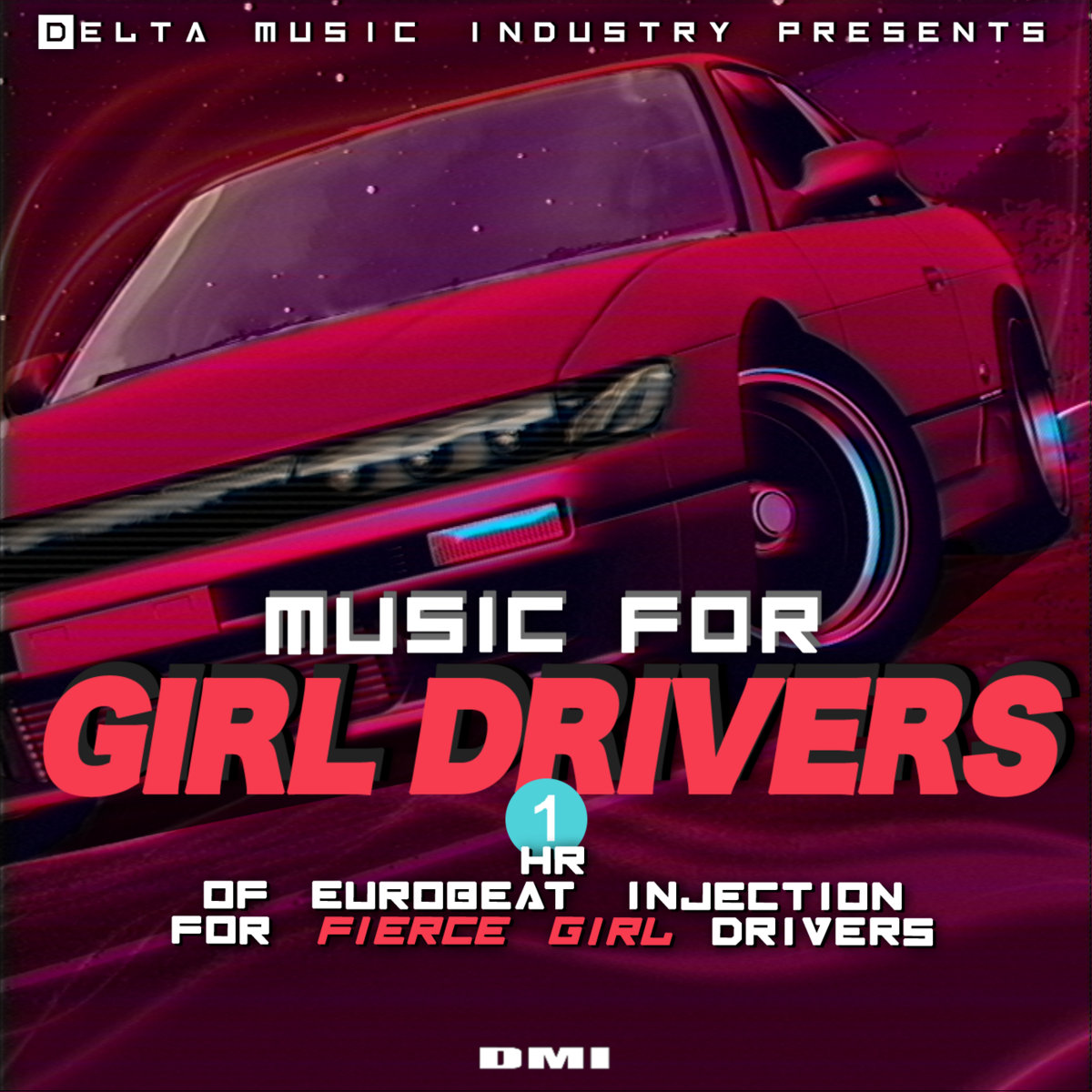 Music For Girl Drivers | DMI | Delta Music Industry