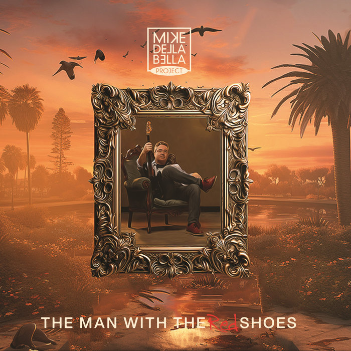 The Man With The Red Shoes | Mike Della Bella Project