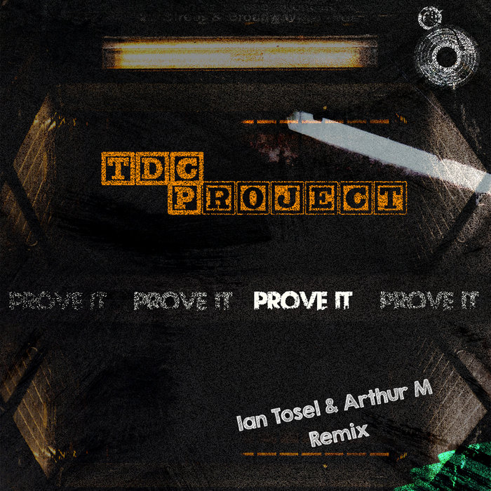 TDC Project - Prove It (Ian Tosel & Arthur M Remix) | Try That Records