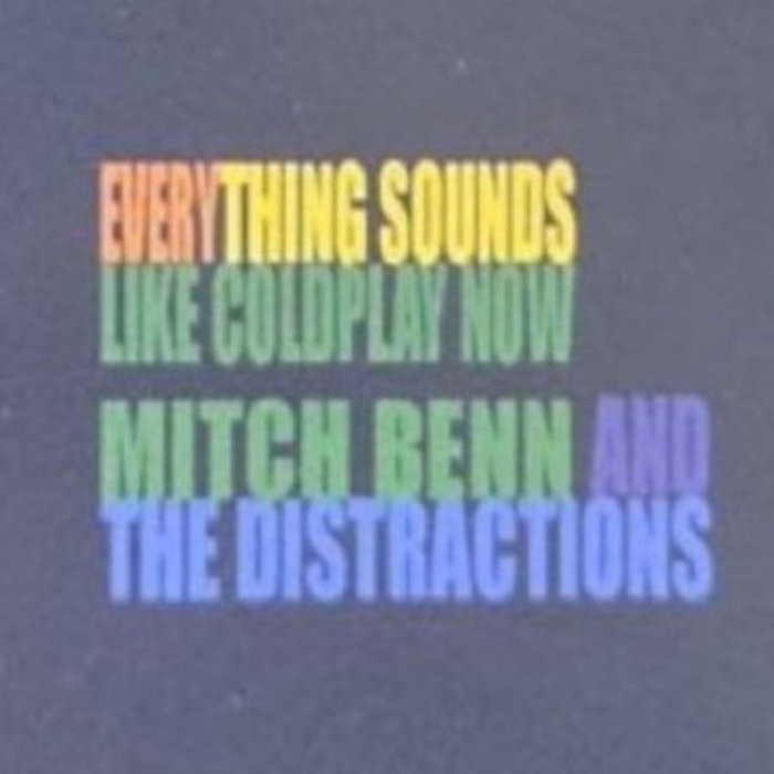 Everything Sounds Like Coldplay Now EP - 20th Anniversary | Mitch Benn