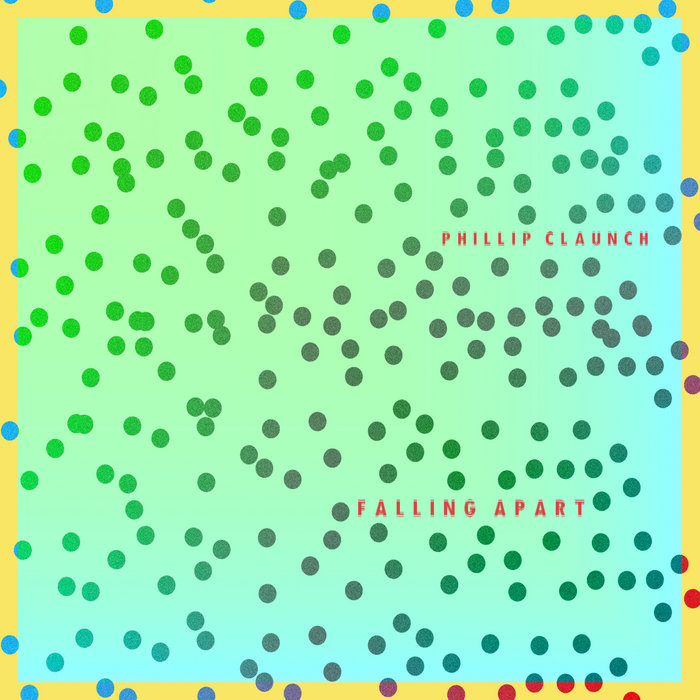 Falling Apart | Phillip Claunch