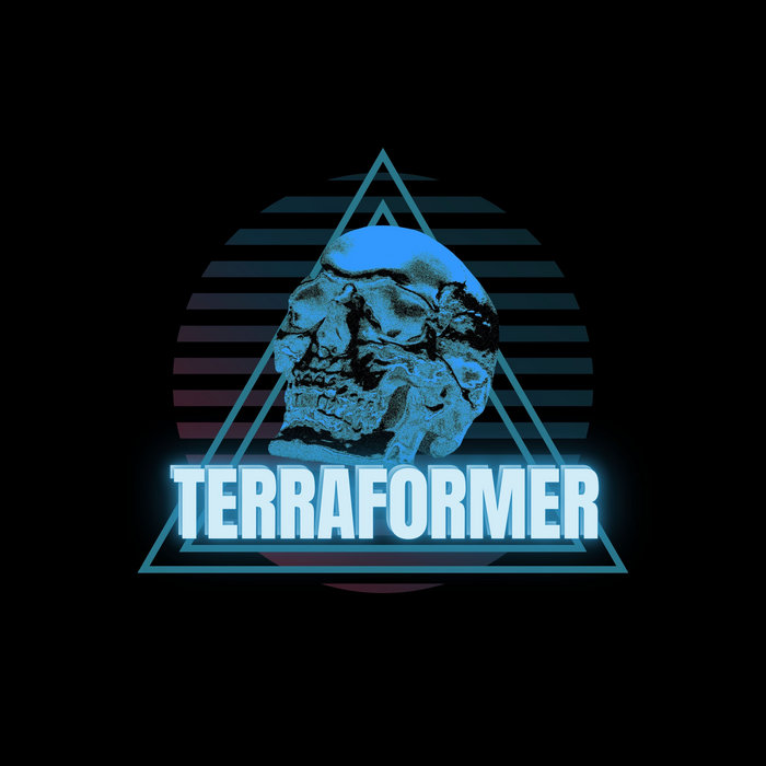 .::TERRAFORMER::. | TERRAFORMER