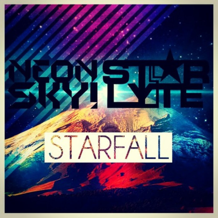 Starfall (Single) | Neon Sky! & ST★RLYTE | Neon Sky!