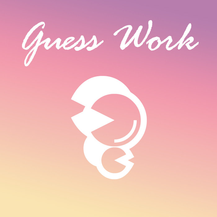 Guess Work + | Adeodat Warfield