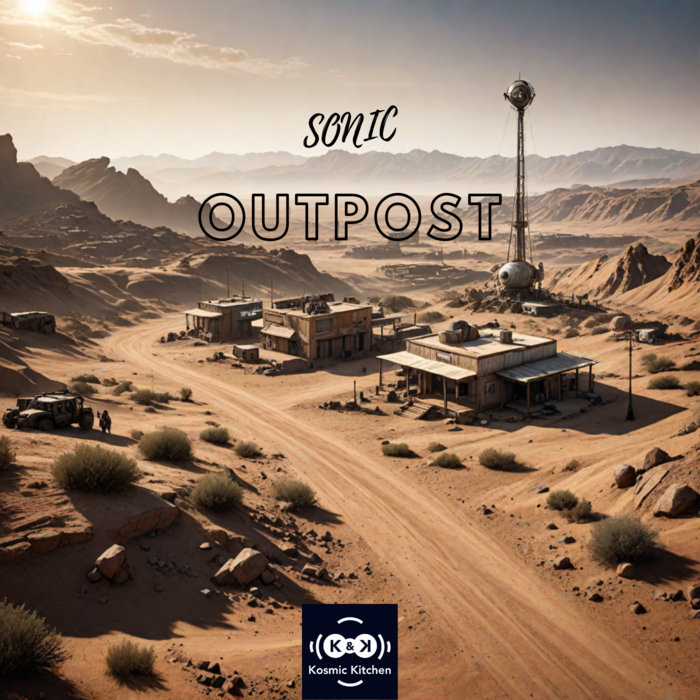 Sonic outpost | Kosmic Kitchen