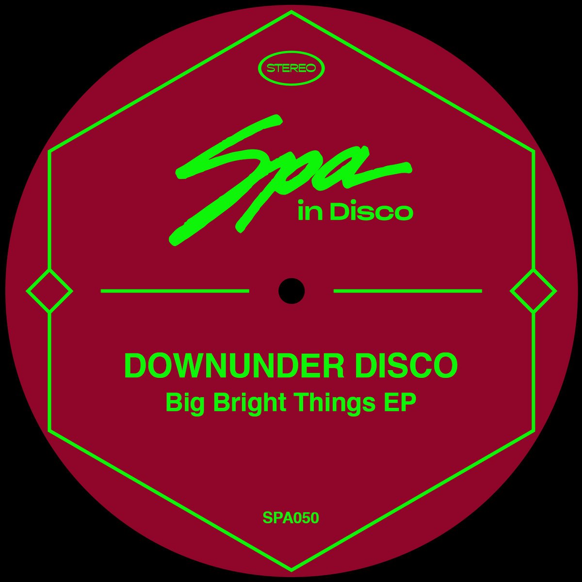 (SPA050) DOWNUNDER DISCO - BIG BRIGHT THINGS Ep | DOWNUNDER DISCO | Spa ...